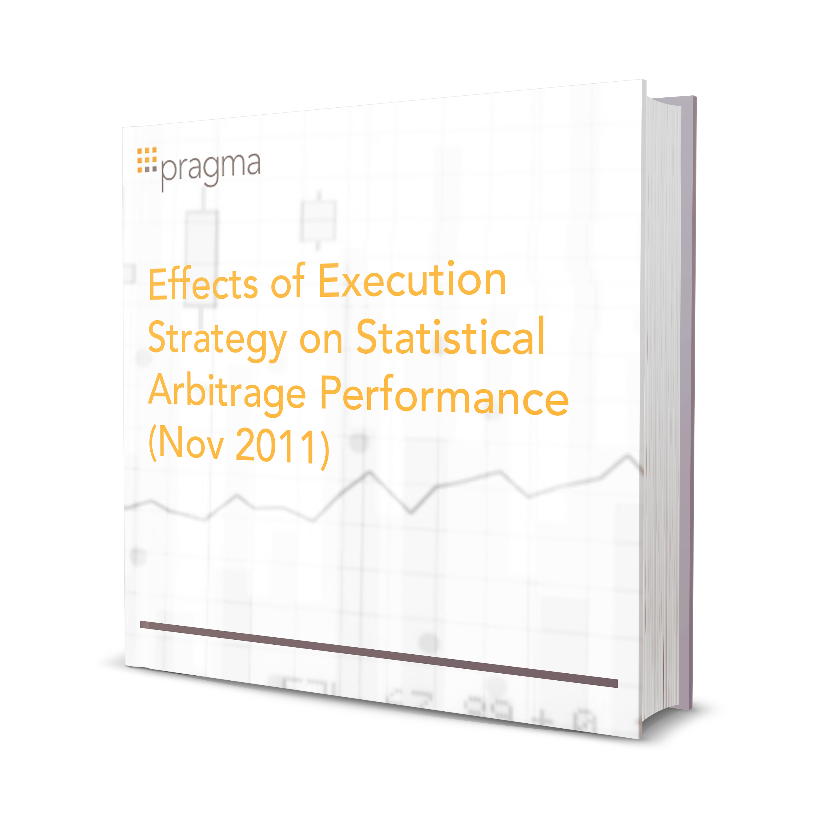 Effects of Execution Strategy on Statistical Arbitrage Performance (Nov ...